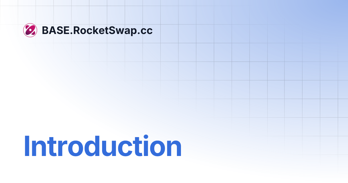 Introduction | BASE.RocketSwap.cc